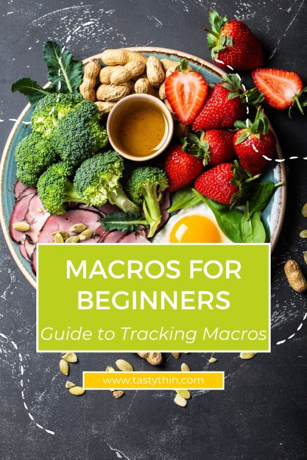 Macros for Beginners: A Simple Guide to Macro Tracking • Tastythin